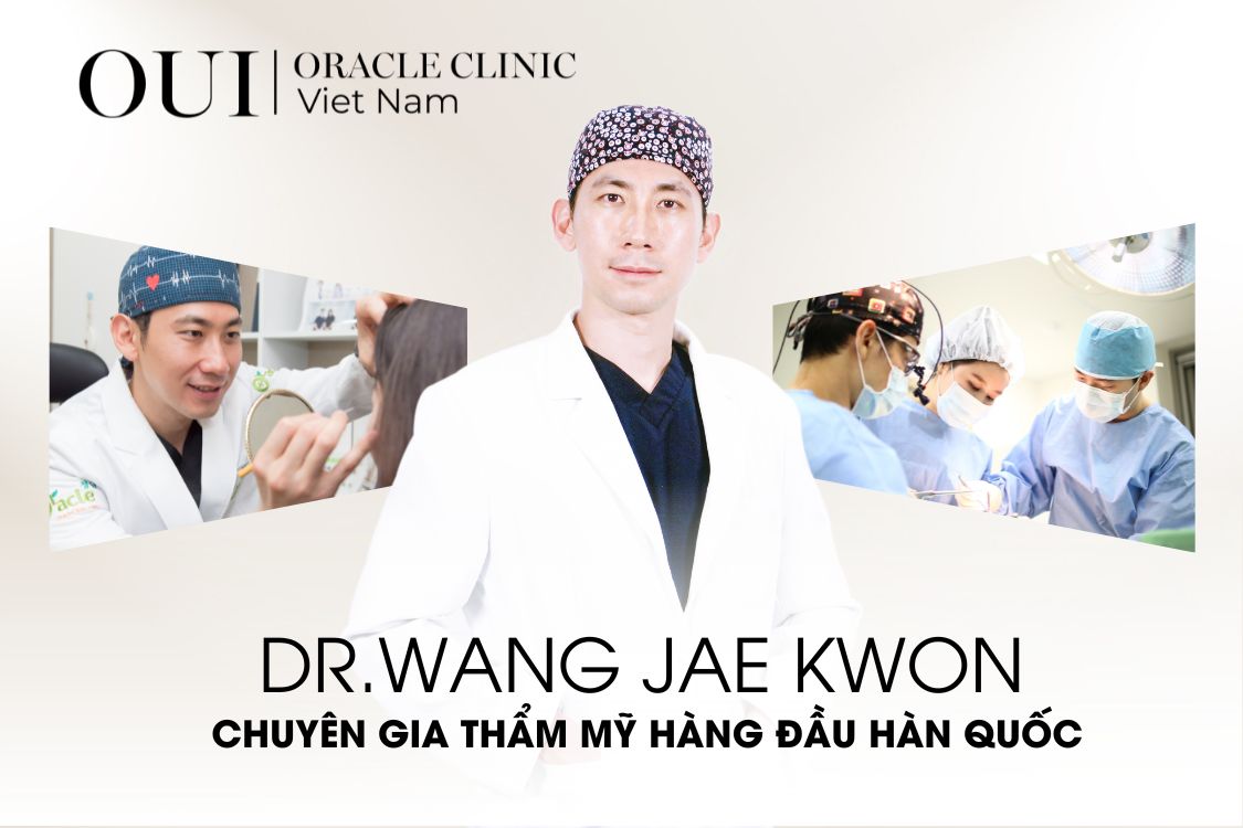 Dr.Wang Jae Kwon - Chuyên gia thẩm mỹ hàng đầu Hàn Quốc